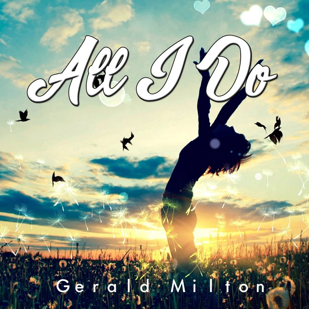 Gerald Milton - All I Do - Stereo Stickman