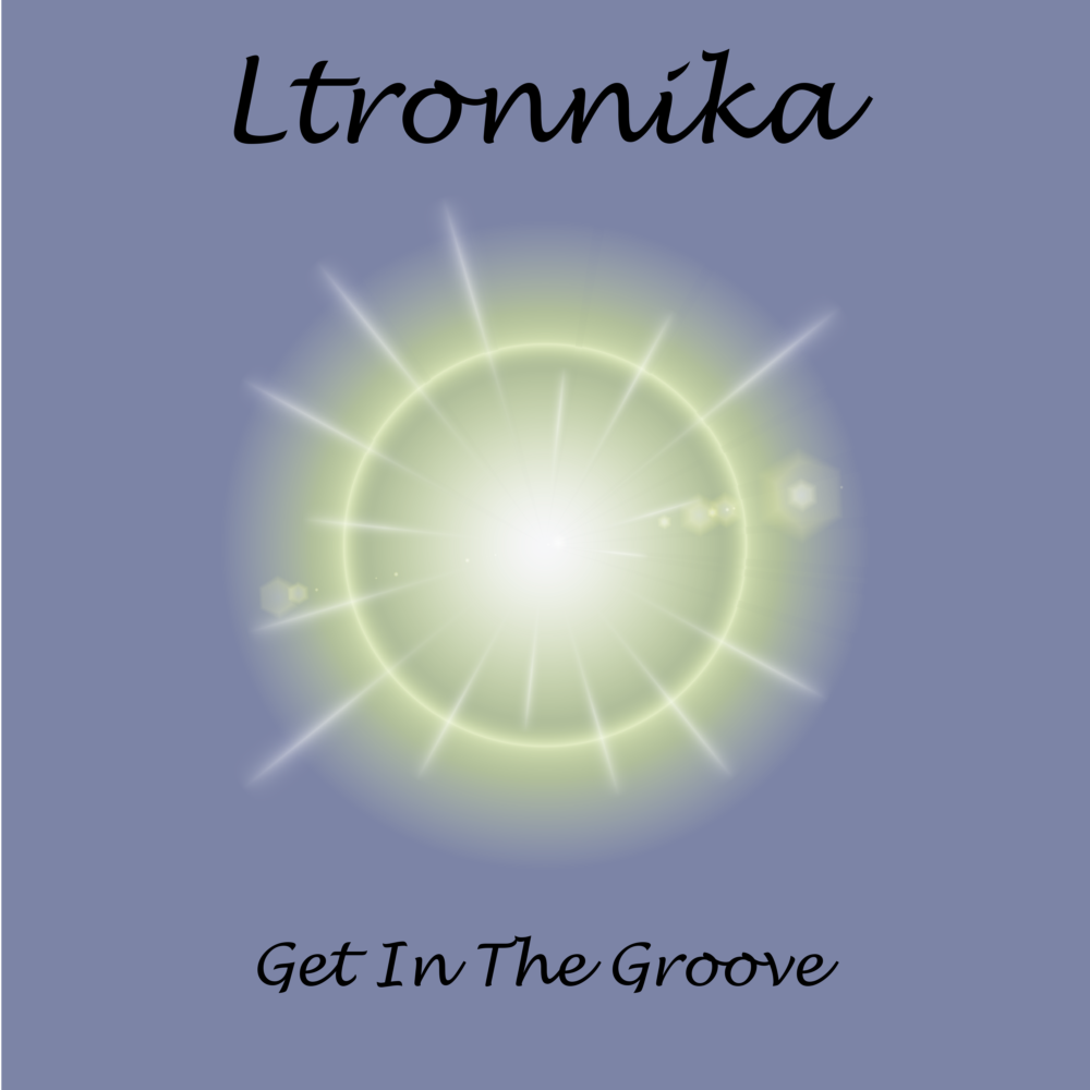 Ltronnika - Get In The Groove - Stereo Stickman