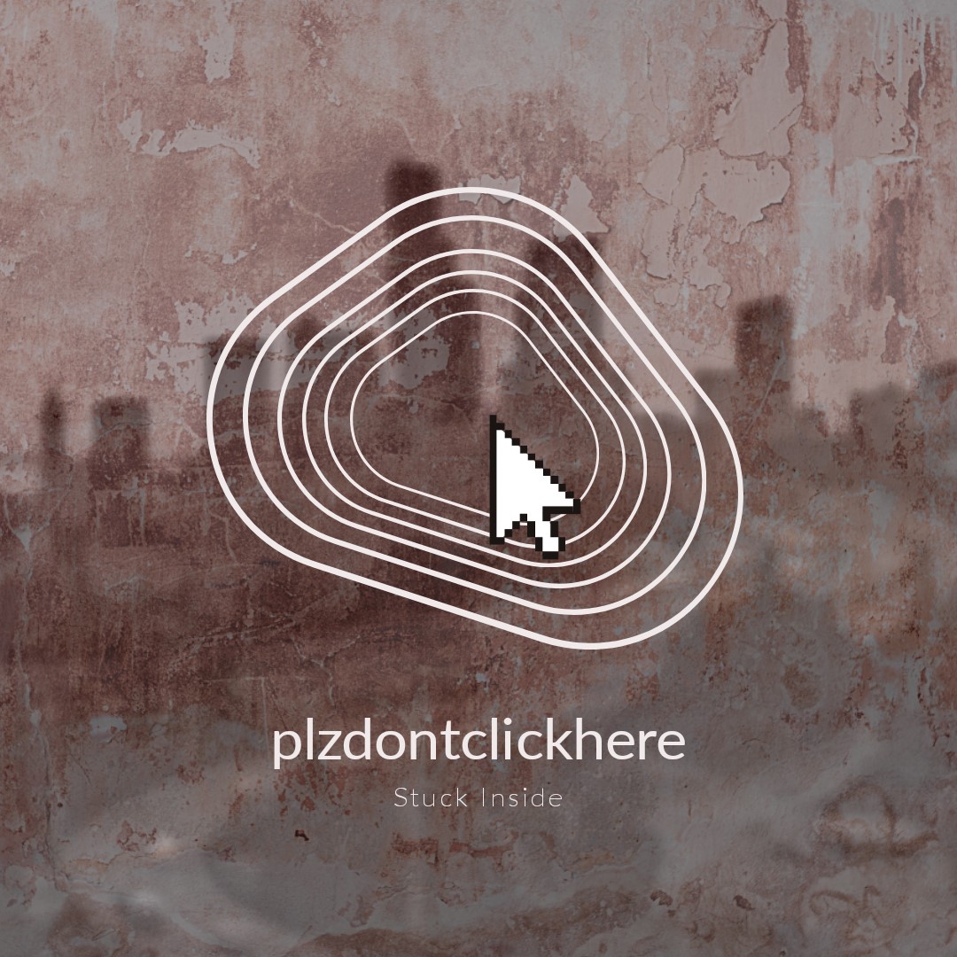plzdontclickhere - Stuck inside - Stereo Stickman