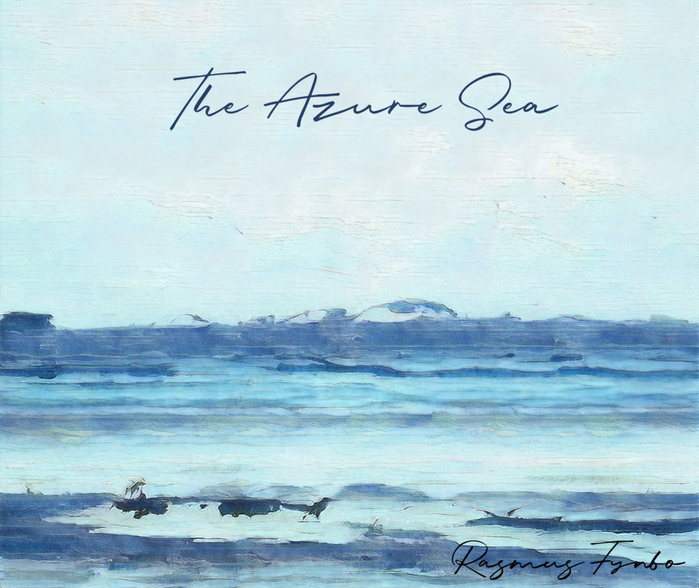 Rasmus Fynbo - The Azure Sea - Stereo Stickman