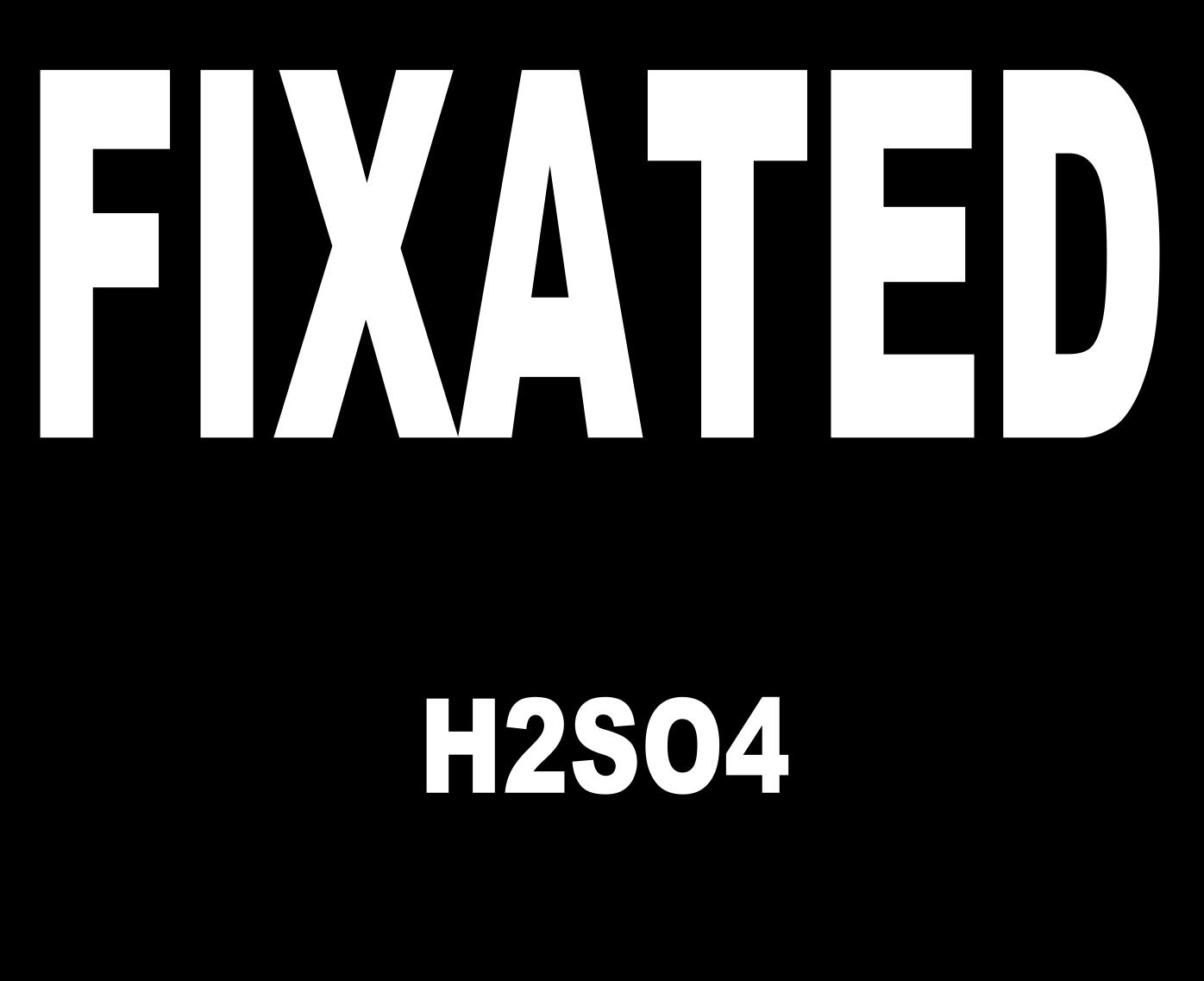 H2SO4 - Fixated - Stereo Stickman