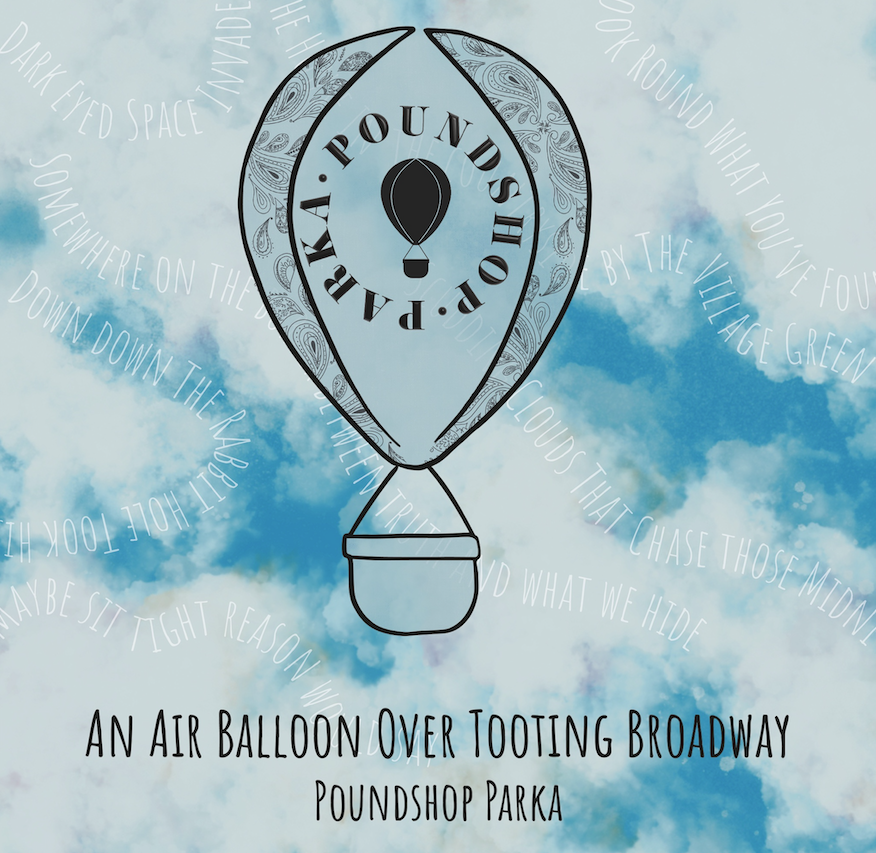 Poundshop Parka - An Air Balloon Over Tooting Broadway - Stereo Stickman