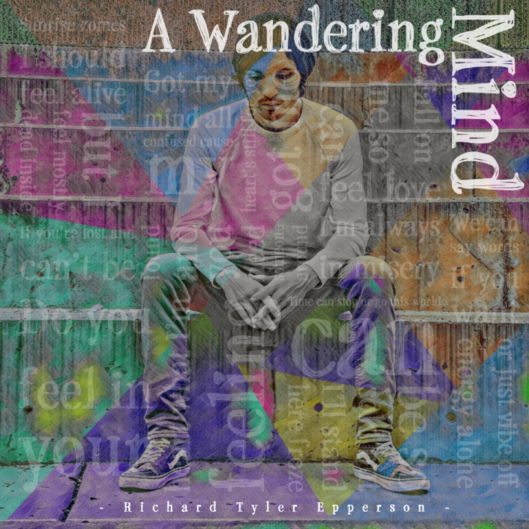 Richard Tyler Epperson - A Wandering Mind - Stereo Stickman