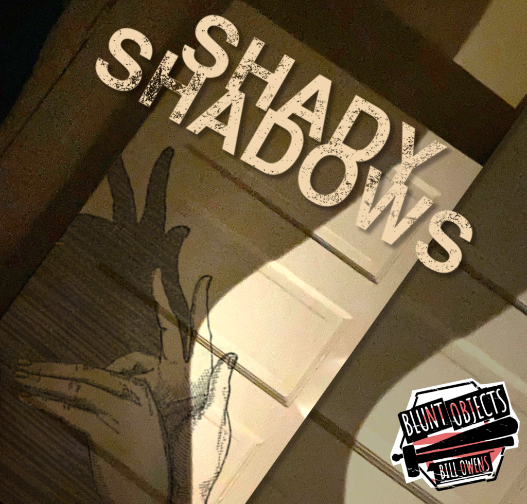 Blunt Objects - Shady Shadows - Stereo Stickman