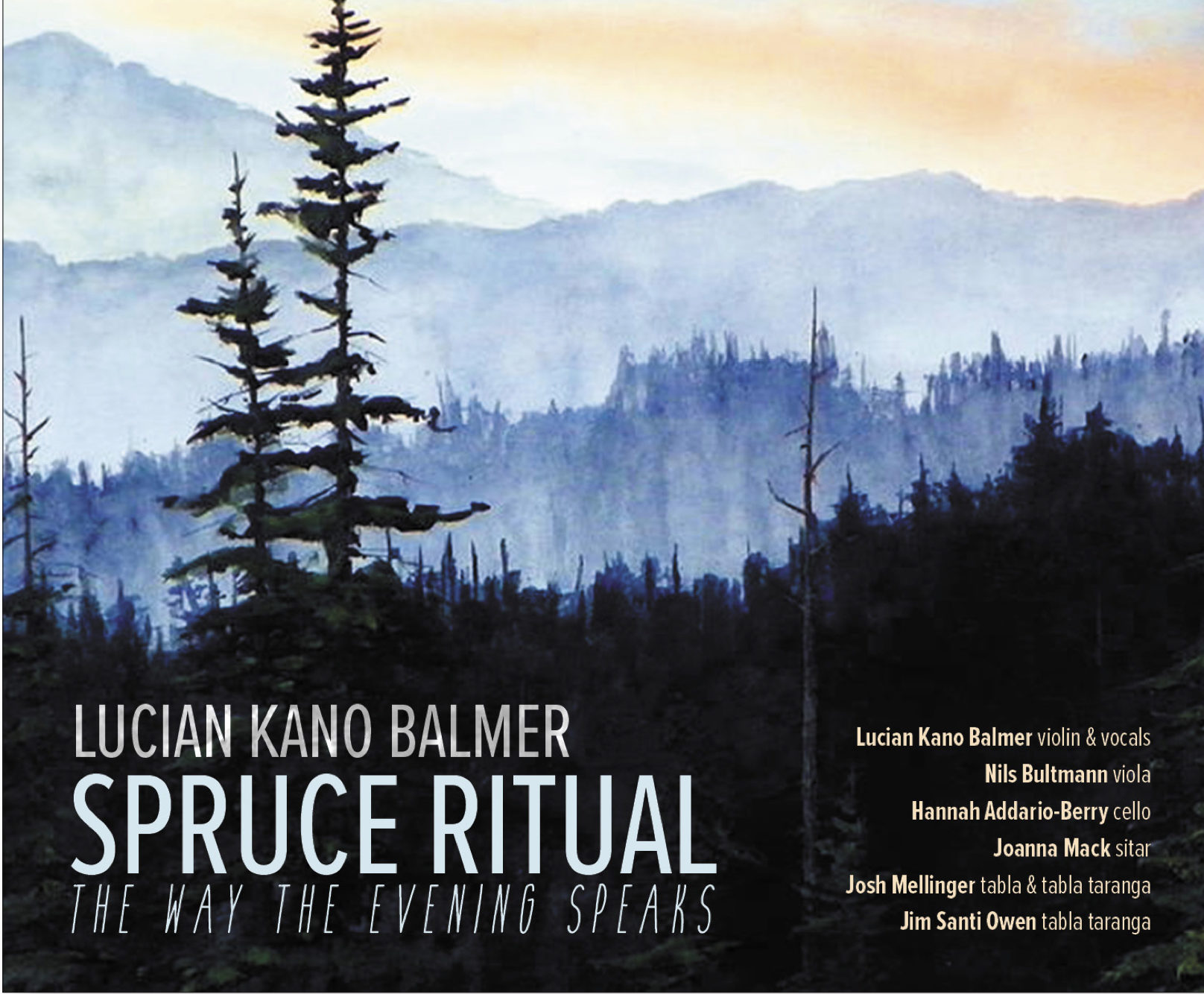 Lucian Kano Balmer - SPRUCE RITUAL: THE WAY THE EVENING SPEAKS - Stereo ...